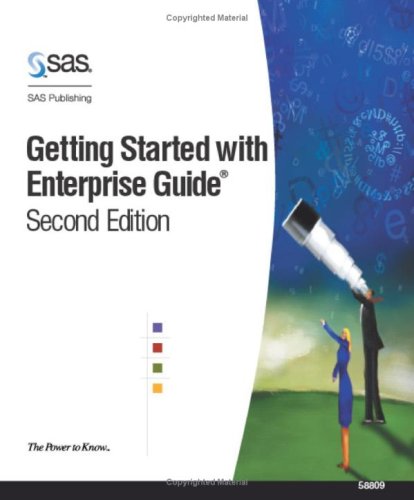 Amazon.com: Getting Started with Enterprise Guide, Second Edition: 9781590471067: SAS Publishing ...