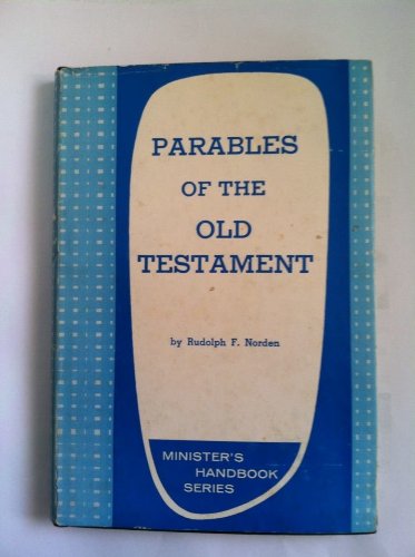 Parables of the Old Testament: Norden, Rudolph F.: Amazon.com: Books