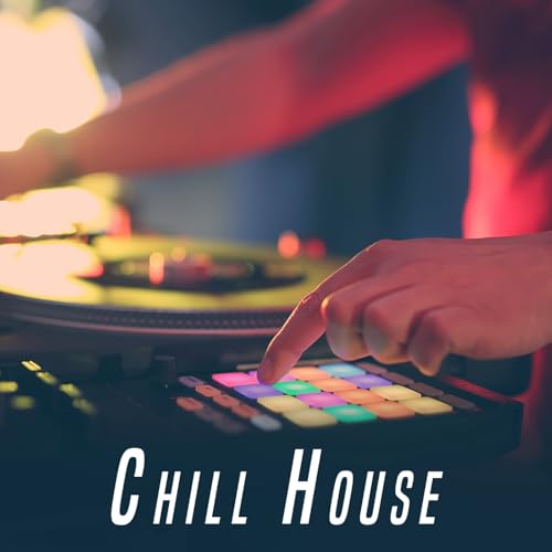 Amazon.com: Chill house : VARIOUS ARTISTS: Digital Music