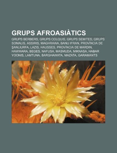 Amazon.co.jp: Grups Afroasiatics: Grups Berbers, Grups Colquis, Grups ...