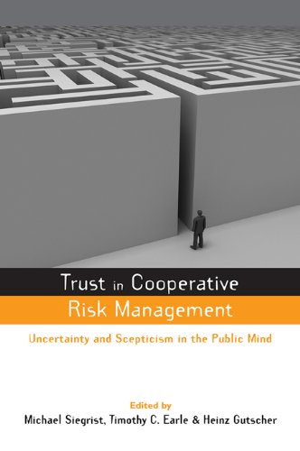 Trust in Risk Management: Uncertainty and Scepticism in the Public Mind ...