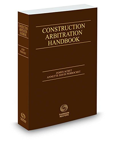Construction Arbitration Handbook, 2d, 2014 ed.: Annette Perrochet ...
