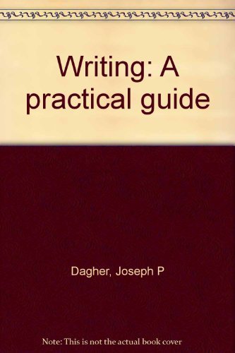 Writing: A practical guide: Joseph P. Dagher: 9780395186213: Amazon.com ...