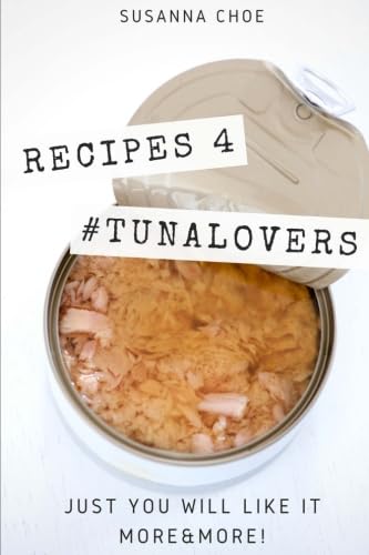 Recipes 4 #tunalovers: Just you will like it more and more: Choe ...