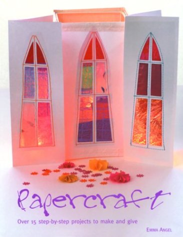Amazon | Papercraft: 15 Step-By-Step Projects to Make and Give | Angel ...