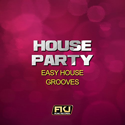 House Party (Easy House Grooves) von VARIOUS ARTISTS auf Amazon Music ...