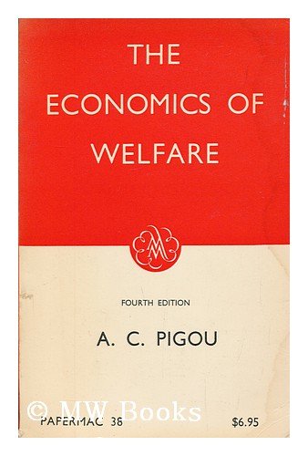 The economics of welfare / by A.C. Pigou: Arthur Cecil Pigou: Amazon ...