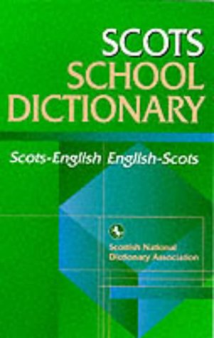 Scots/English - English/Scots (Scottish National Dictionary ...