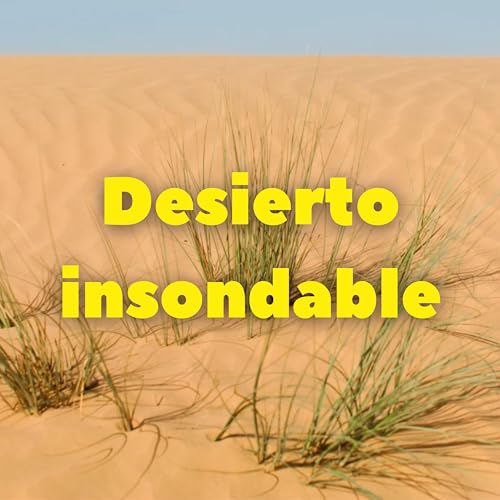 Desierto insondable by Eco del Popocatépetl on Amazon Music - Amazon.com