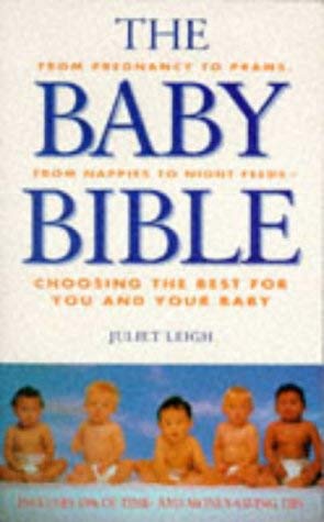 The Baby Bible: Juliet Leigh: 9780575060340: Amazon.com: Books