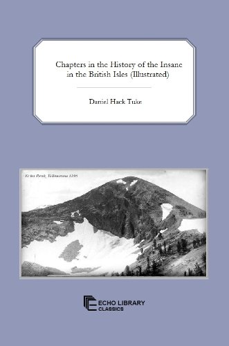 Chapters in the History of the Insane in the British Isles: Daniel Hack ...