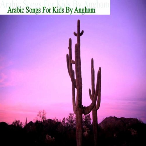 Spiele Arabic Songs For Kids von Angham auf Amazon Music ab