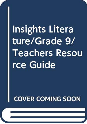 Insights Literature/Grade 9/Teachers Resource Guide: unknown author ...