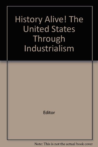 History Alive! The United States Through Industrialism: Editor: Amazon ...
