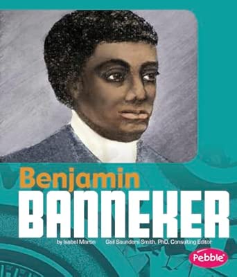 Benjamin Banneker (Great African Americans): Martin, Isabel ...