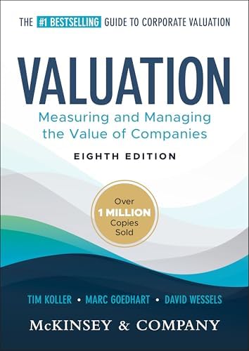 Valuation Measuring And Managing The Value Of Companies
