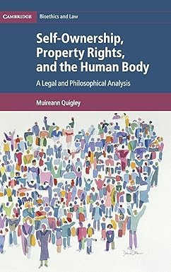 Amazon.in: Buy Self-Ownership, Property Rights, and the Human Body: A ...