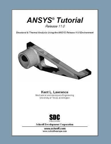 Buy ANSYS Tutorial Release 11 Book Online at Low Prices in India ...