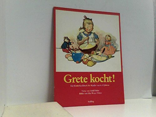 Amazon.co.jp: Grete kocht : Holst, Adolf, Wenz-Vietor, Else: 洋書