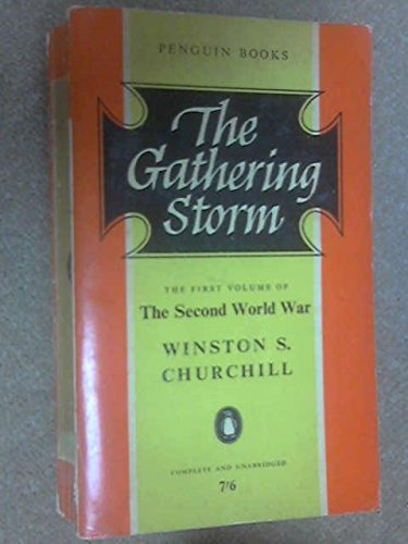 The Gathering Storm - The First Volume of the Second World War ...