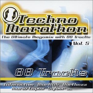 Techno Marathon, Vol. 5: Various, Interactive, Mark 'Oh, Barthezz ...