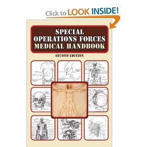 Special Operations Forces Medical Handbook 2nd Ed: U.S. Department of ...