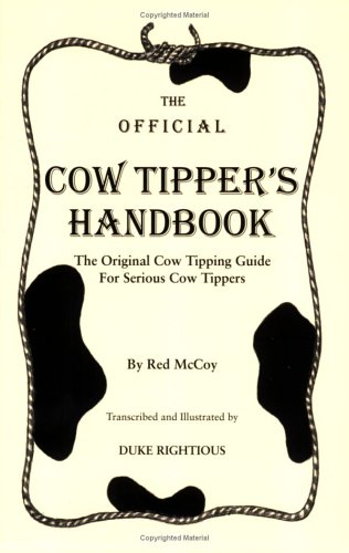 The Official Cow Tipper's Handbook: Red McCoy, Duke Rightious ...