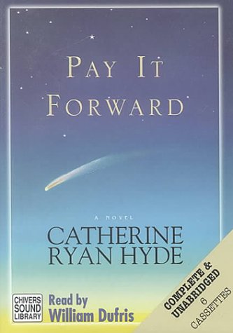 Pay It Forward: Catherine Ryan Hyde, William Dufris: 9780792723790 ...