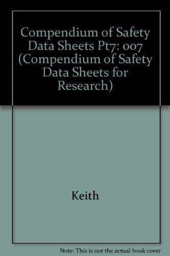 Compendium of Safety Data Sheets Pt7: 007 (Compendium of Safety Data ...