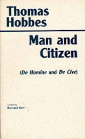 By Thomas Hobbes - Man and Citizen (De Homine and De Cive): 1st (first ...