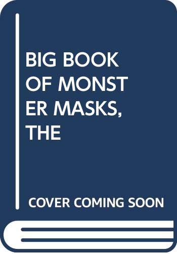 BIG BOOK OF MONSTER MASKS, THE: Holroyd: 9780671725792: Amazon.com: Books