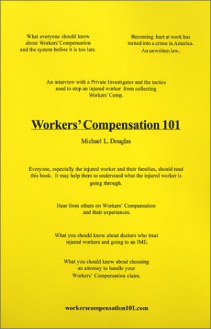 Workers' Compensation 101: Douglas, Michael L., Day, Tahlia ...
