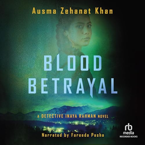 Amazon.com: Blood Betrayal: Detective Inaya Rahman, Book 2 (Audible ...