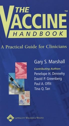 The Vaccine Handbook: A Practical Guide for Clinicians: Gary S ...