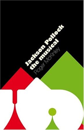 Amazon | Jackson Pollock the Musical | McKinley, Roger | Musicals