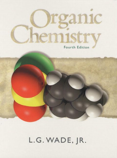 Organic Chemistry (4th Edition): Leroy G. Wade Jr.: 9780139227417 ...