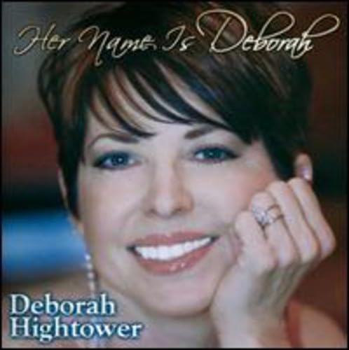 Her Name Is Deborah: Deborah Hightower, Deborah Hightower, Kevin ...