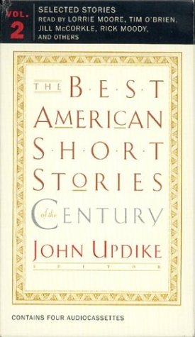 The Best American Short Stories of the Century, Vol. 2: Updike, John ...