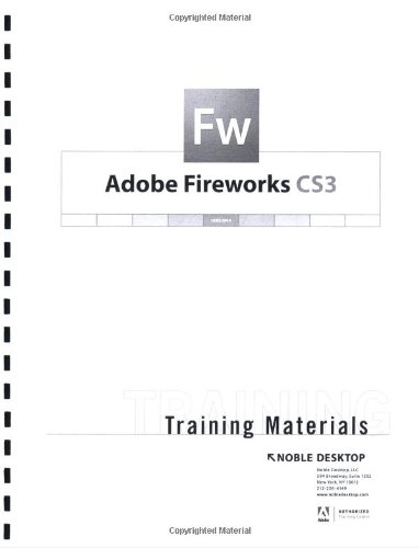 Adobe Fireworks CS3 Step by Step Training: Noble Desktop: 9781934624029: Amazon.com: Books