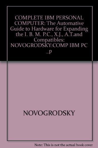 Buy The Complete IBM Personal Computer: The Authoritative Guide to ...