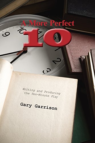Amazon.com: A More Perfect Ten: Writing and Producing the Ten-Minute ...