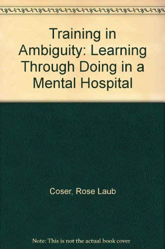 Amazon.co.jp: TRAINING IN AMBIGUITY (LEARNING THROUGH DOING IN A MENTAL ...