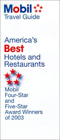 Mobil America's Best Hotels and Restaurants: Mobil Four and Five-Star ...
