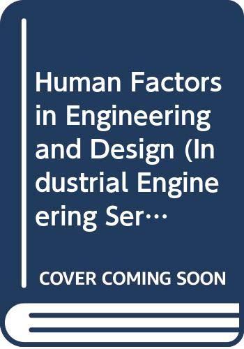 Human Factors in Engineering and Design (Industrial Engineering Series ...