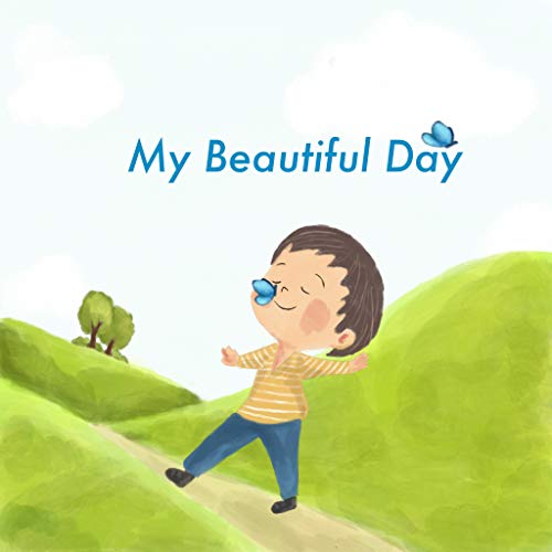 My Beautiful Day: A kid's narration - Kindle edition by Vijay, Lavanya ...