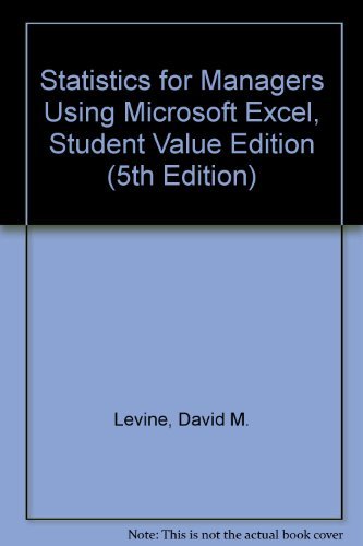 Statistics for Managers Using Microsoft Excel, Student Value Edition ...