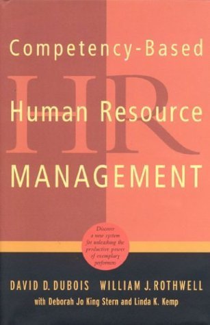 Competency-Based Human Resource Management: Duboise, David D., Rothwell ...