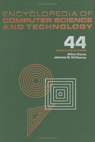 Encyclopedia of Computer Science and Technology, Volume 44 (Computer ...