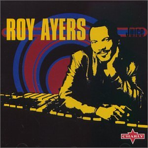 Ayers, Roy - Juice - Amazon.com Music