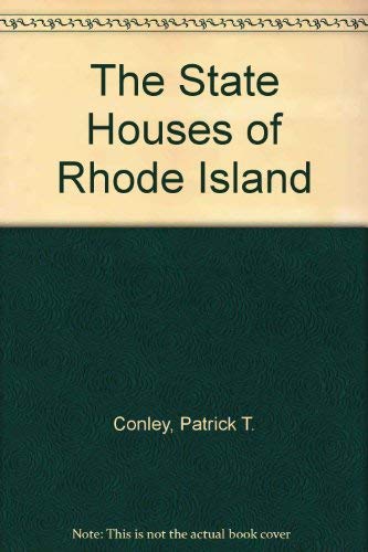 The State Houses of Rhode Island: Conley, Patrick T.: 9780932840042 ...